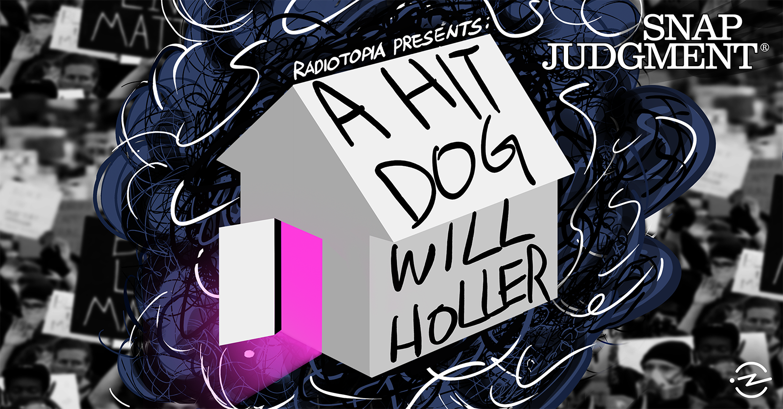 A Hit Dog Will Holler from Radiotopia Presents - Snap Judgment